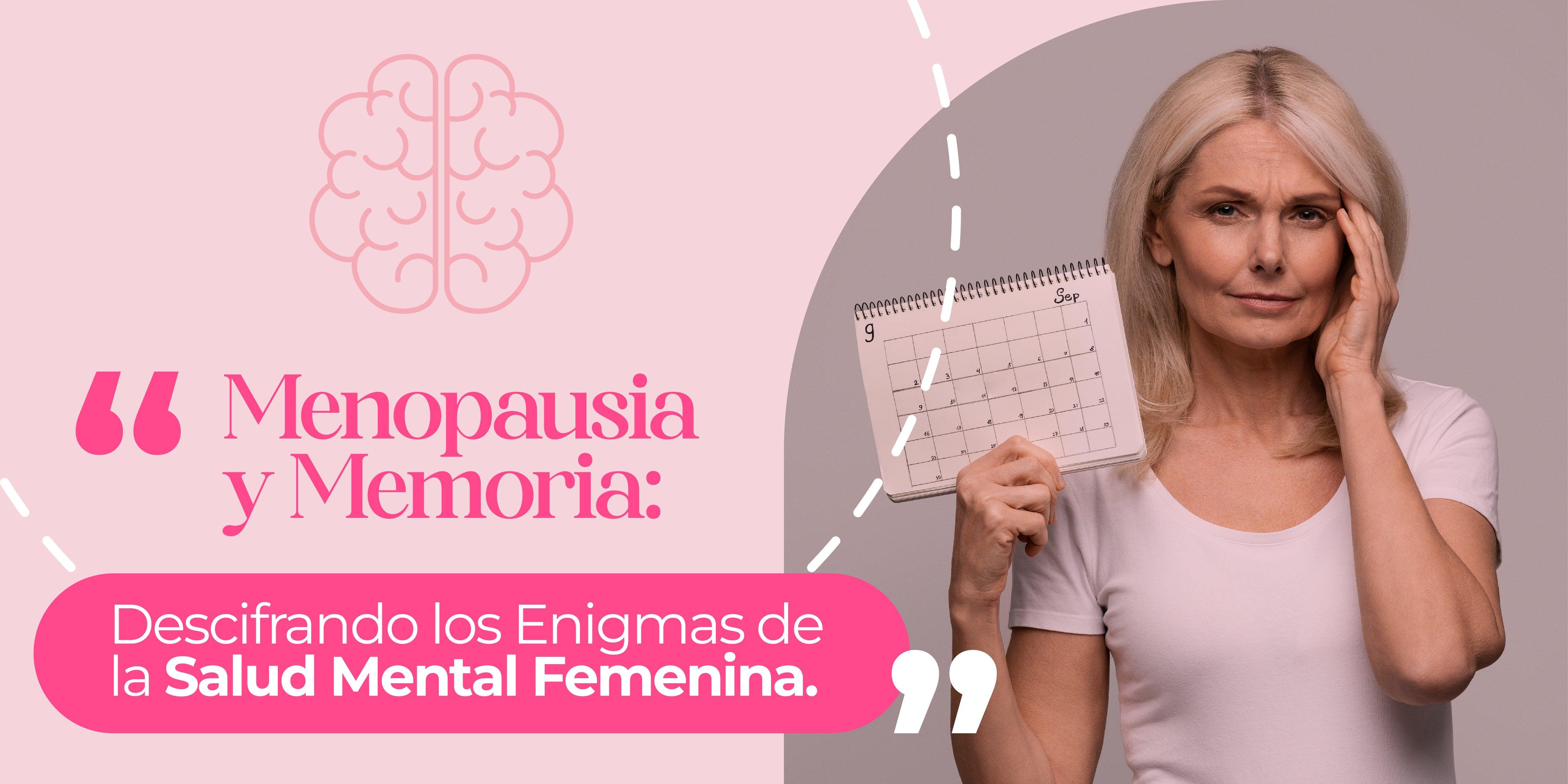Menopause and Memory: Unraveling the Enigmas of Women's Mental Health ...